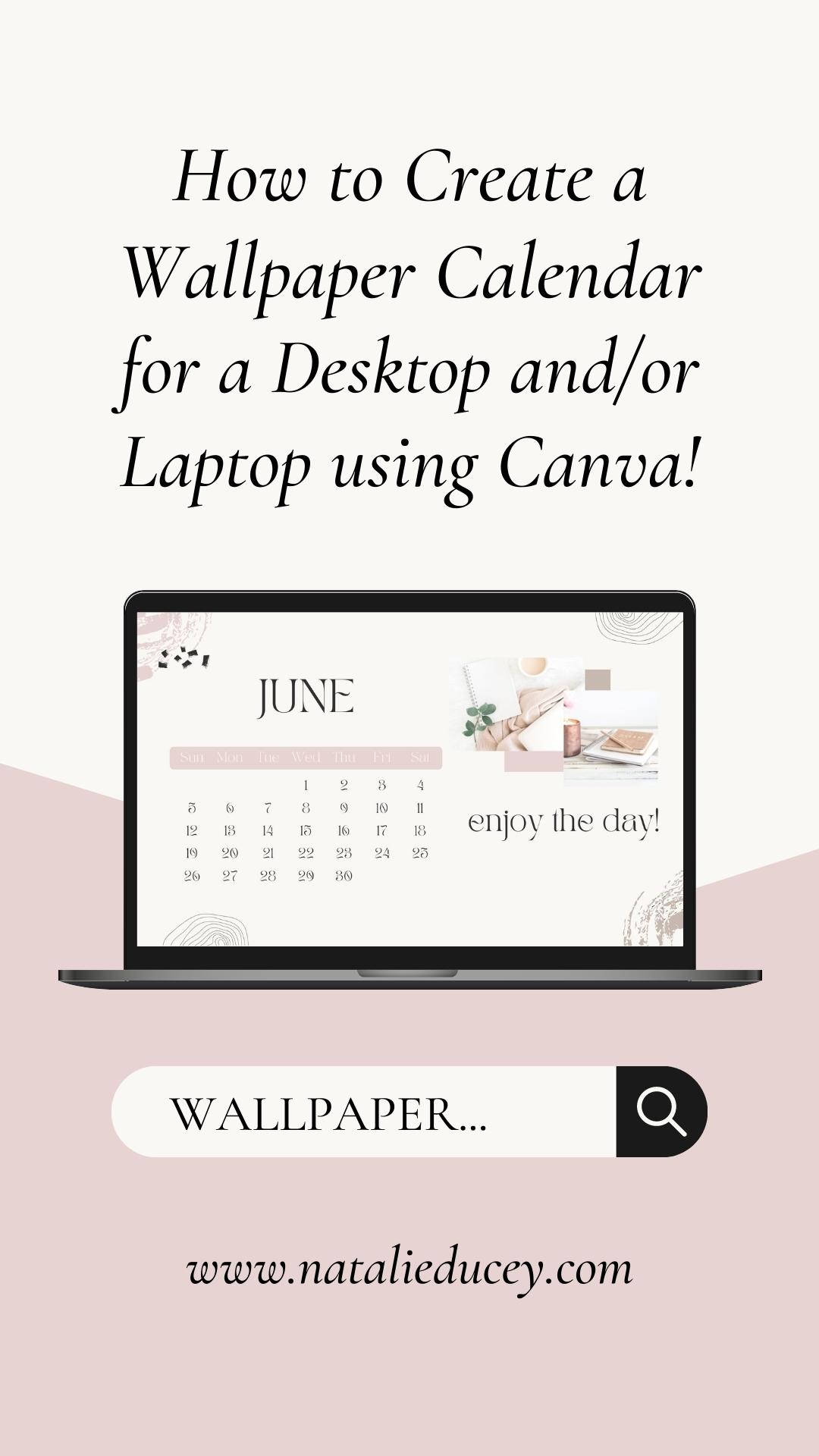 How to Create a Wallpaper Calendar in Canva – Natalie Ducey